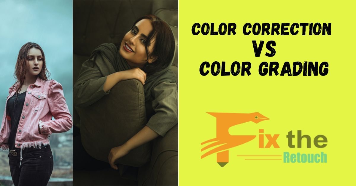 Color Correction vs. Color Grading: What's the Difference-Fix The ...