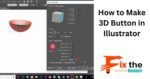 How to Make 3D Button in Illustrator-Fix The Retouch - Fix The Retouch